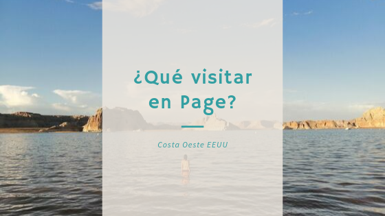 ¿Qué visitar en Page? Las 5 mejores visitas desde Page – Eirixy ...